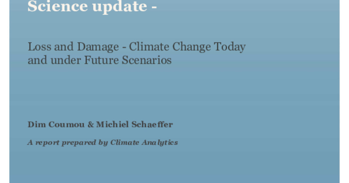 Climate Analytics | Loss and Damage – climate change today and under…